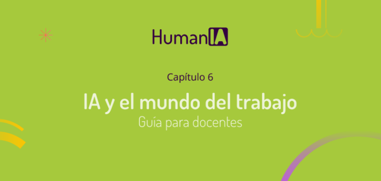 Capítulo 6. IA y el mundo del trabajo | educarchile